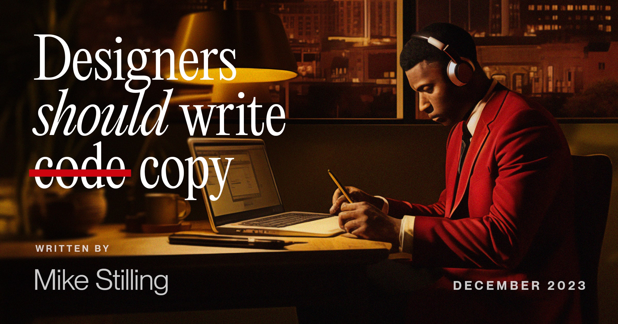 Designers should write copy